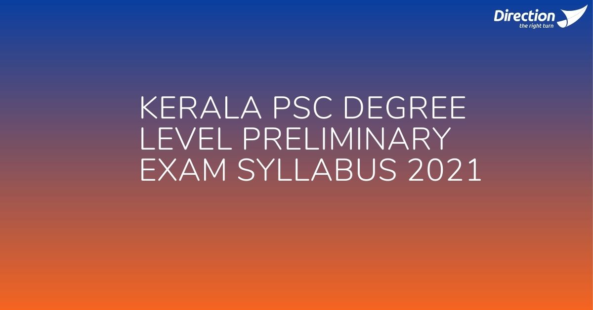 Kerala PSC Degree Level Preliminary Exam Syllabus 2021