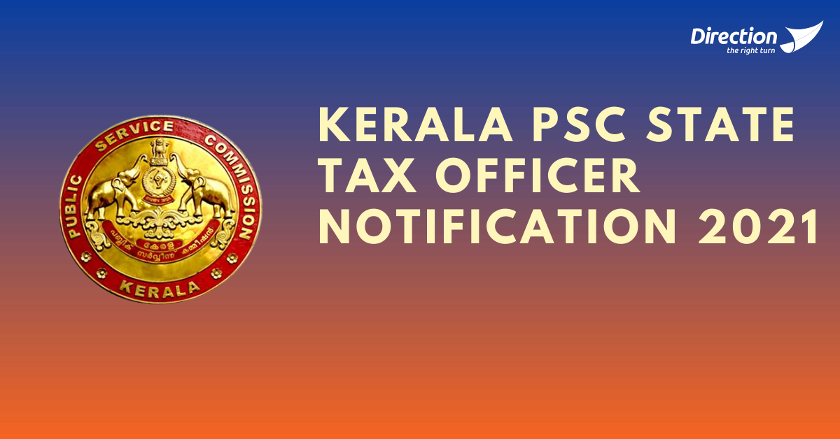 State Tax Officer Kerala PSC 2021- Notification and All Updates