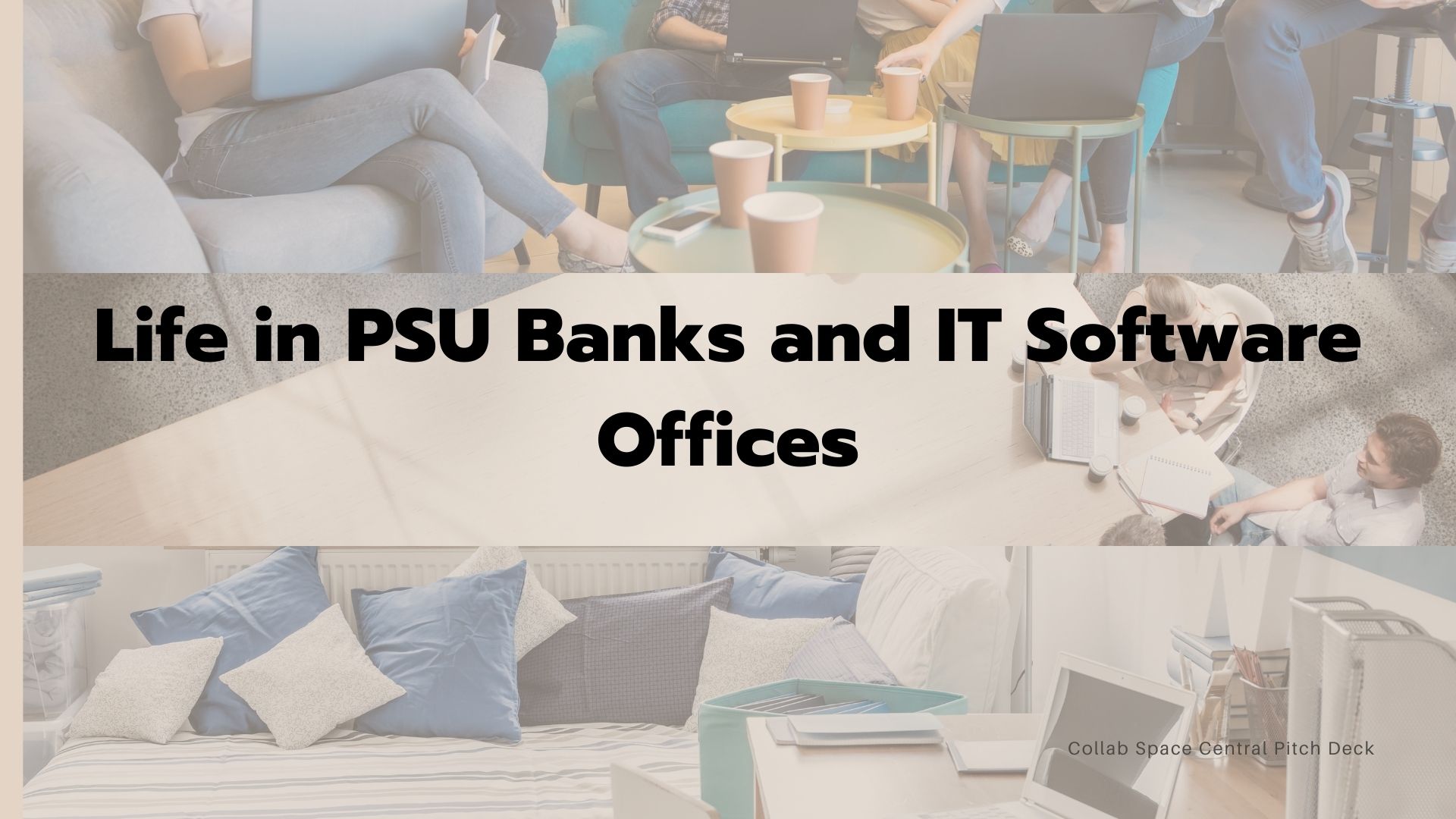 Life in PSU Banks and IT Software Offices - Direction E-learning