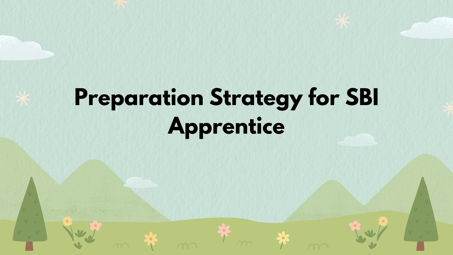 Preparation Strategy for SBI Apprentice - Direction E-learning