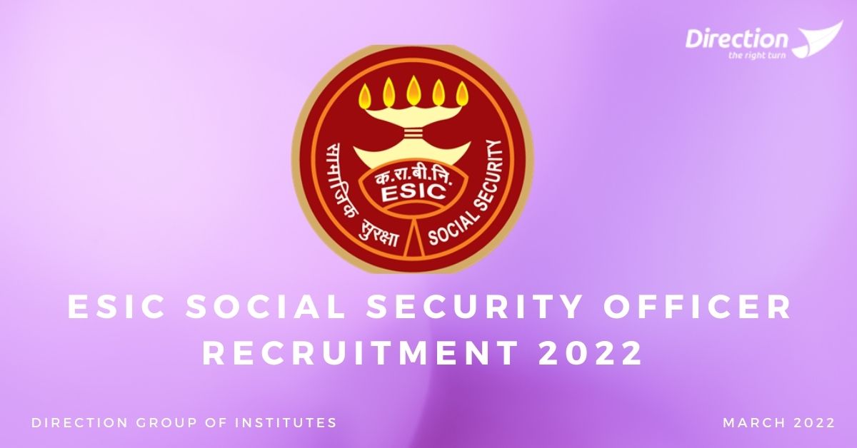 ESIC Social Security Officer recruitment 2022 - Direction E-learning